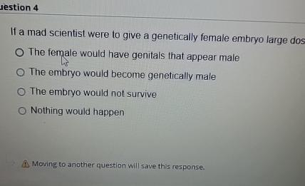 Solved Iestion 4If a mad scientist were to give a | Chegg.com