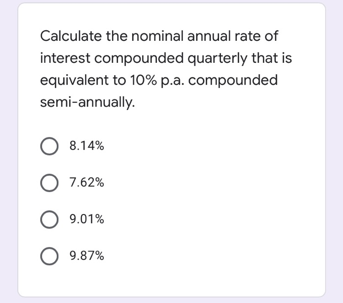 Solved Calculate the nominal annual rate of interest | Chegg.com