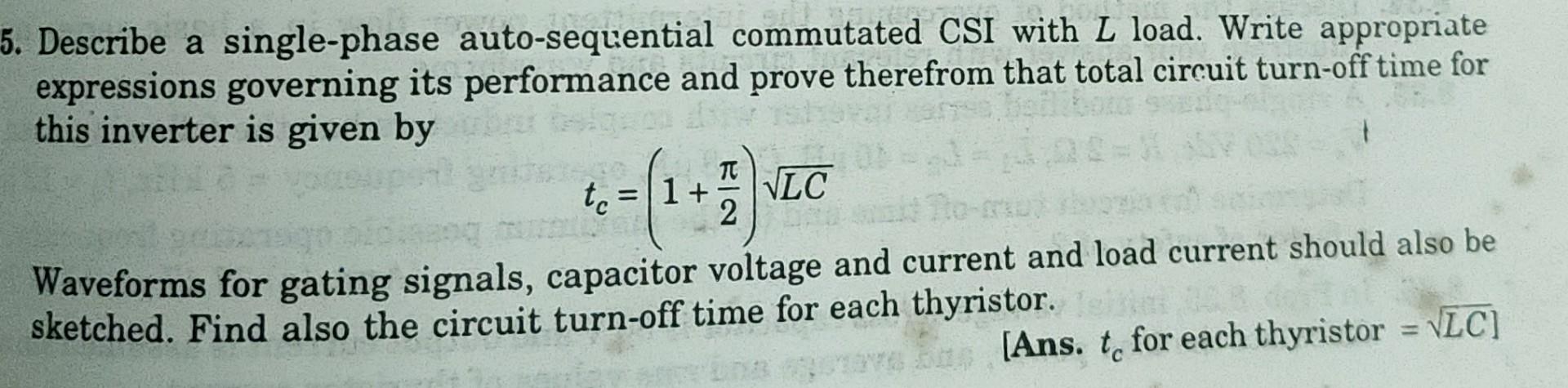 Solved 5. Describe a single-phase auto-sequential commutated | Chegg.com
