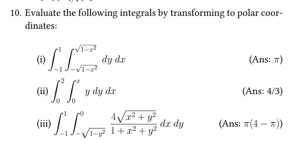 Solved Evaluate the following integrals by transforming to | Chegg.com