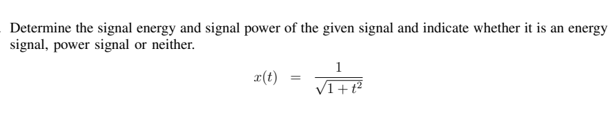 Solved Determine the signal energy and signal power of the | Chegg.com