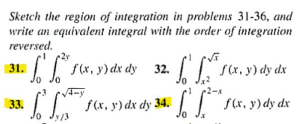 Solved Sketch the region of integration in problems 31-36, | Chegg.com