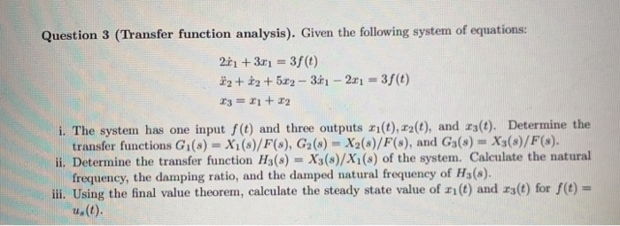 Solved Question 3 (Transfer function analysis). Given the | Chegg.com