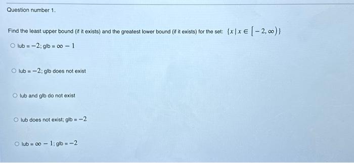 Solved Find The Least Upper Bound If It Exists And The