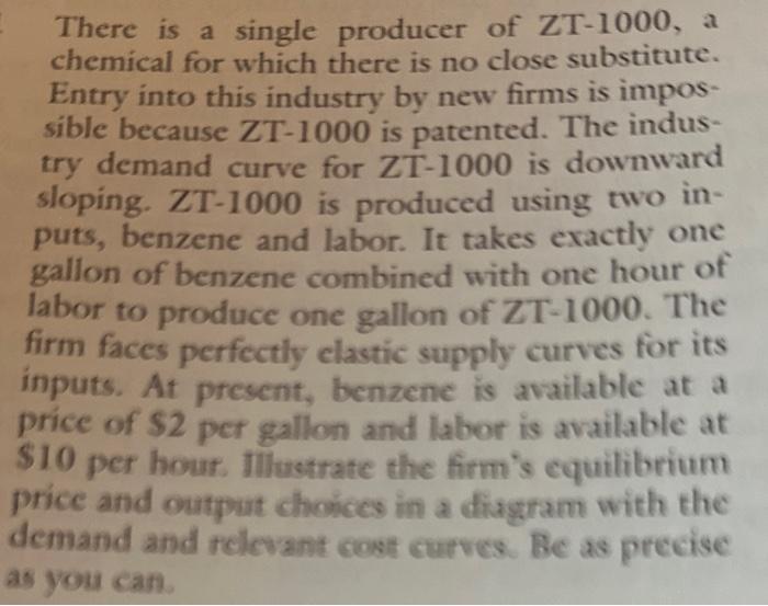 Solved There is a single producer of ZT−1000, a chemical for | Chegg.com