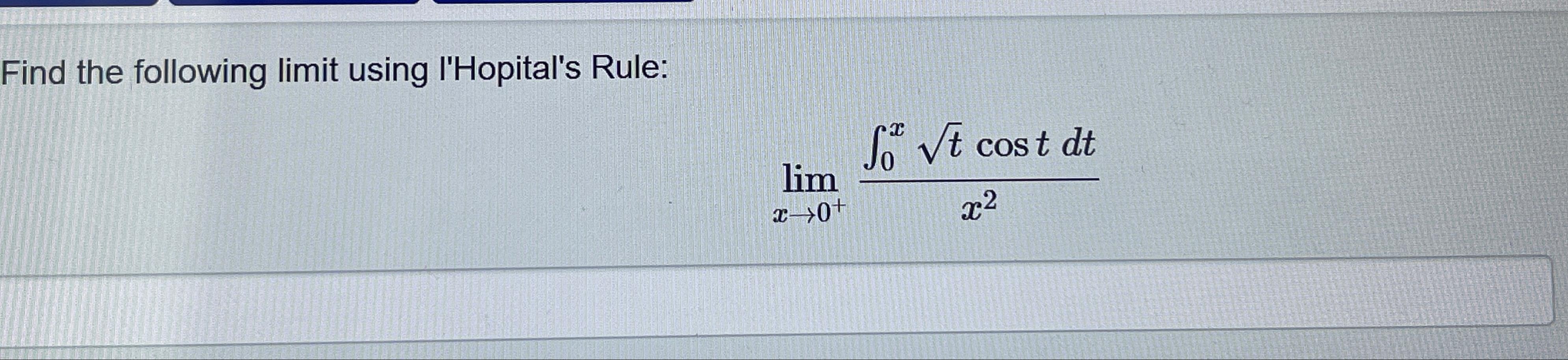 Solved Find the following limit using l'Hopital's | Chegg.com