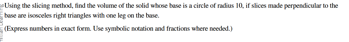 Solved Using the slicing method, find the volume of the | Chegg.com