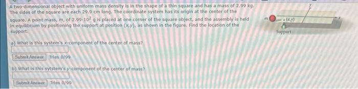 Solved A two-dimensional object with uniform mass density is | Chegg.com