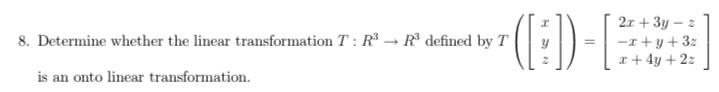 Solved Determine whether the linear transformation T:R3→R3 | Chegg.com