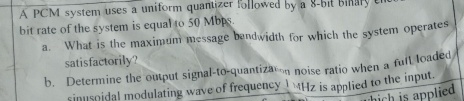 Solved A PCM system uses a uniform quantizer followed by a | Chegg.com