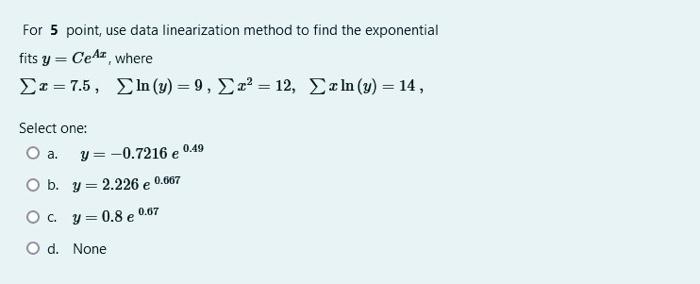 Solved For 5 Point Use Data Linearization Method To Find 