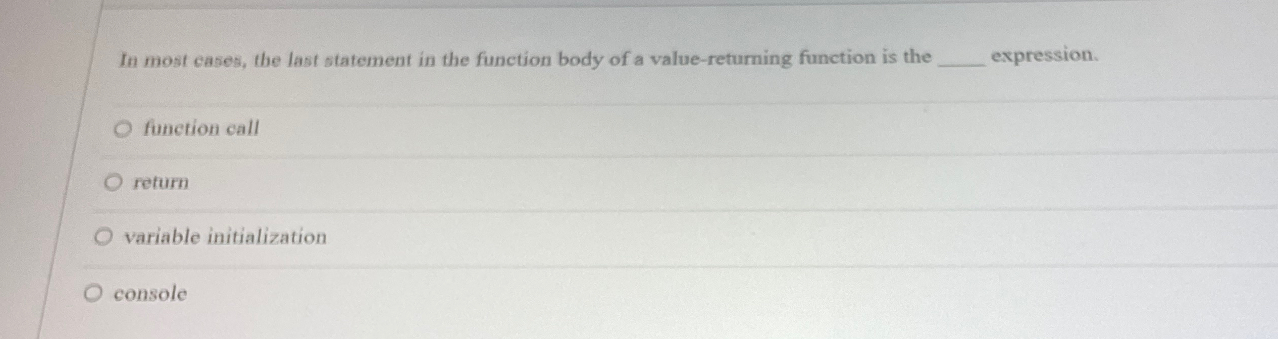 Solved In Most Cases The Last Statement In The Function 4831