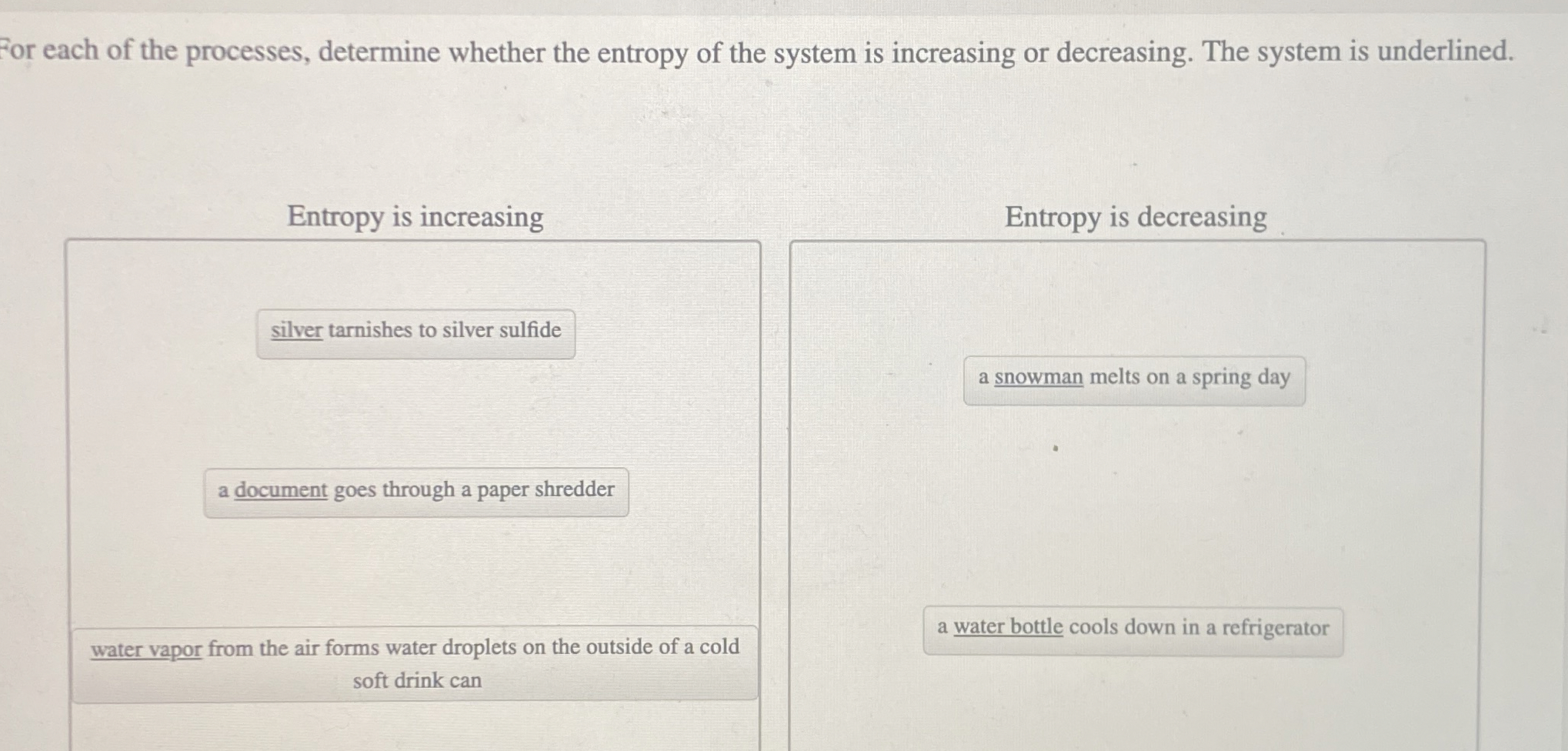 Solved For each of the processes, determine whether the | Chegg.com
