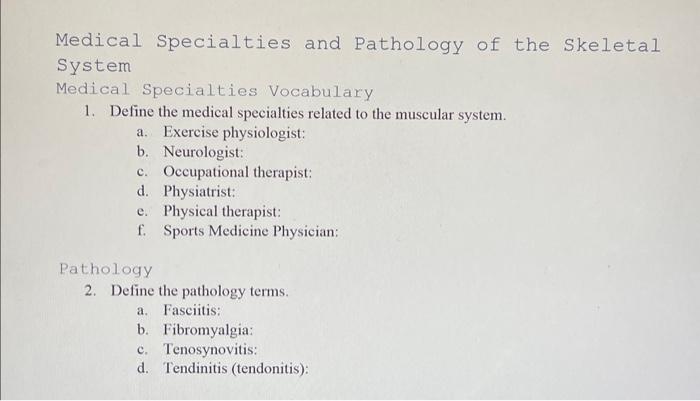 Solved Medical Specialties and Pathology of the Skeletal | Chegg.com