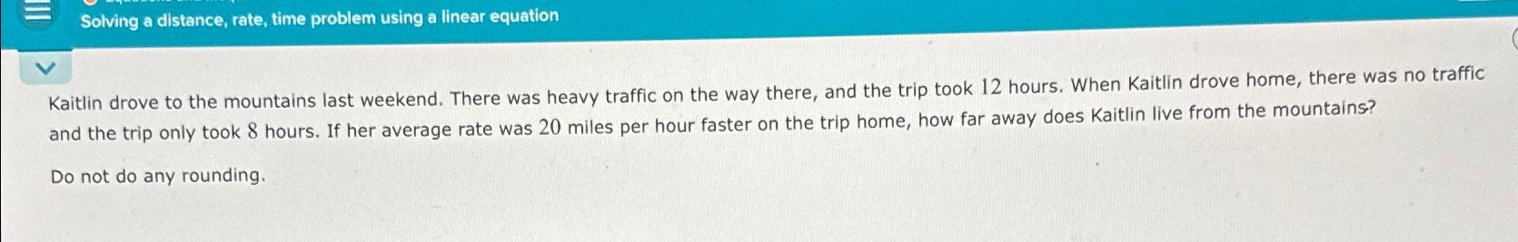 Solved Solving a distance, rate, time problem using a linear | Chegg.com
