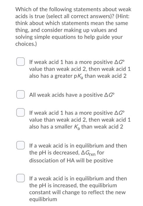 Solved Which of the following statements about weak acids is | Chegg.com