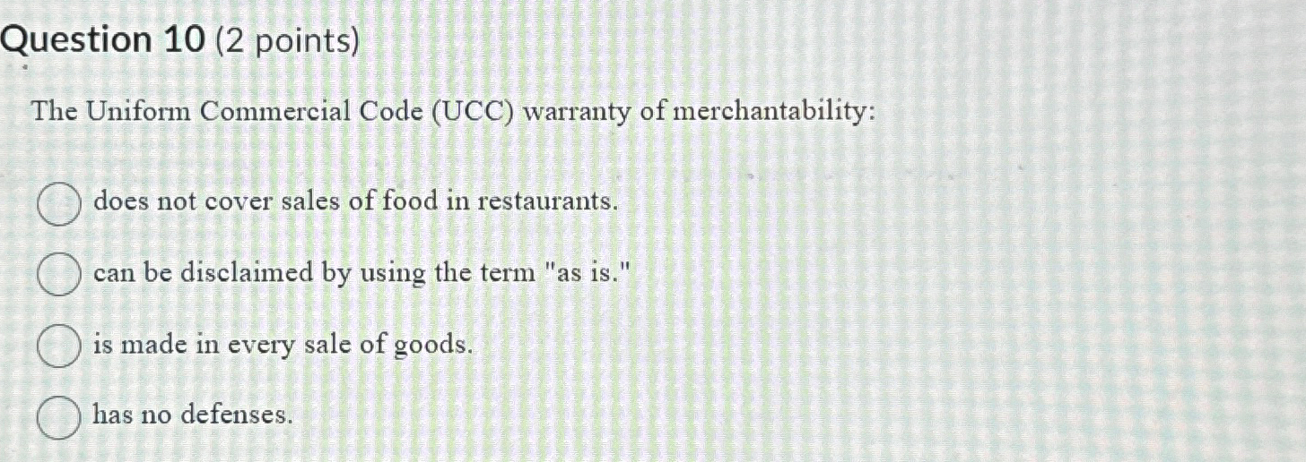 Solved Question 10 (2 ﻿points)The Uniform Commercial Code | Chegg.com