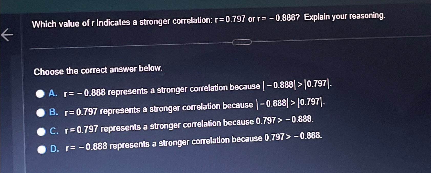 Solved Which value of r ﻿indicates a stronger correlation: | Chegg.com