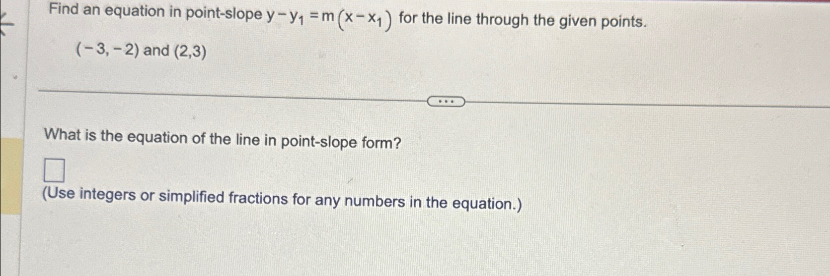 Solved Find an equation in point-slope y-y1=m(x-x1) ﻿for the | Chegg.com