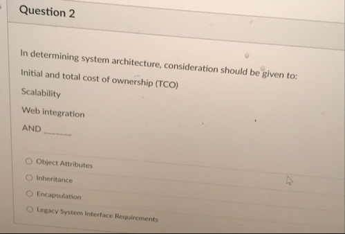 Solved Question 2In determining system architecture, | Chegg.com