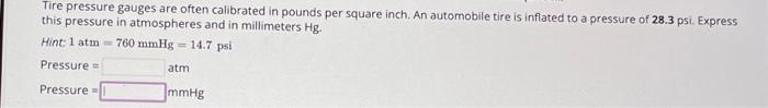 Solved Tire pressure gauges are often calibrated in pounds | Chegg.com
