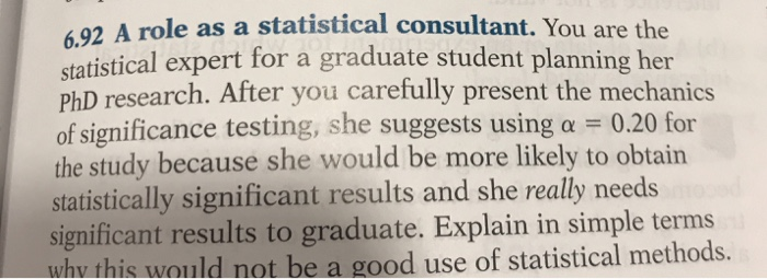 Solved 92 A role as a statistical consultant. You are the | Chegg.com