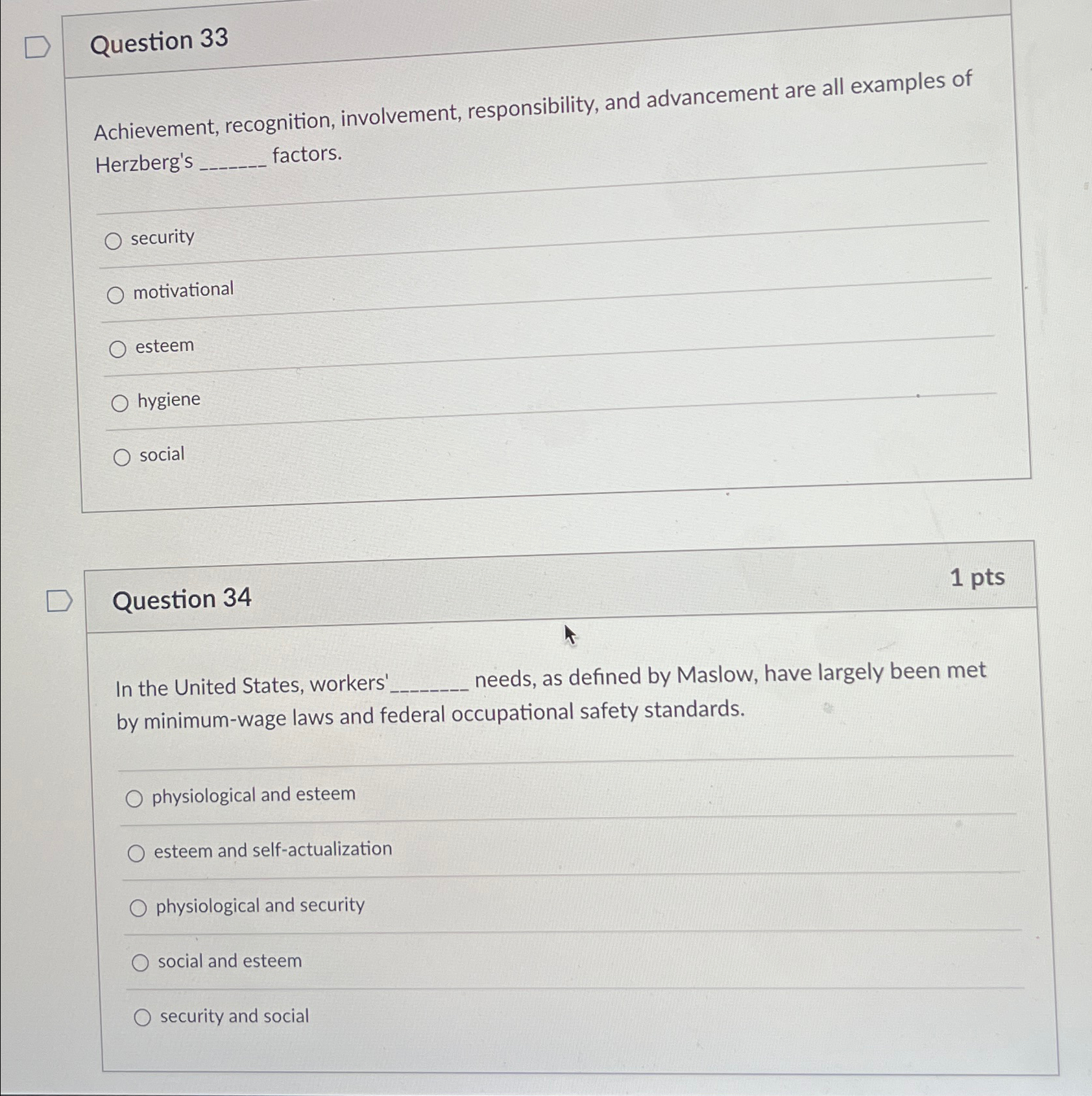 Solved Question 33Achievement, recognition, involvement, | Chegg.com