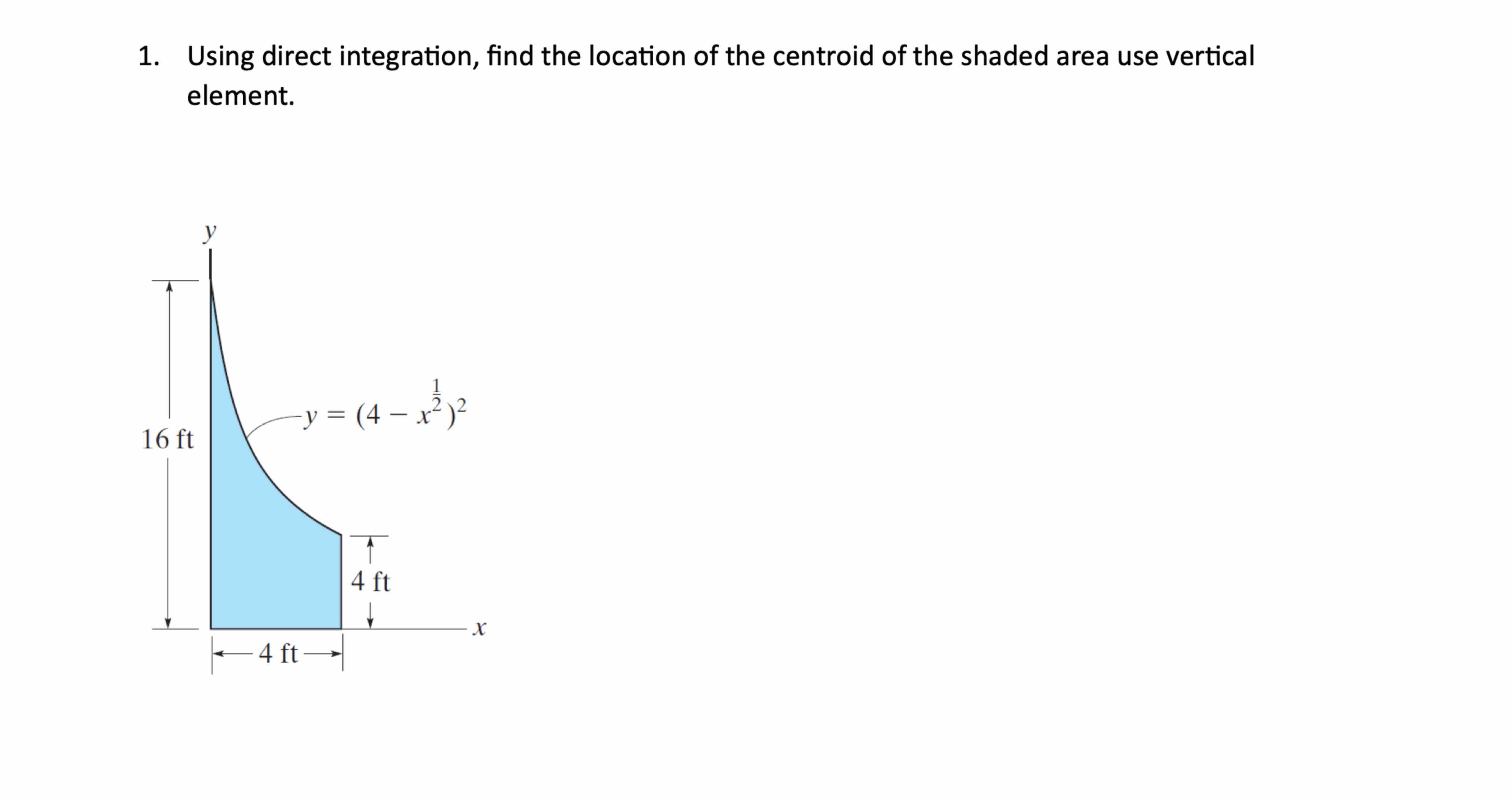 Solved Using direct integration, find the location of the | Chegg.com