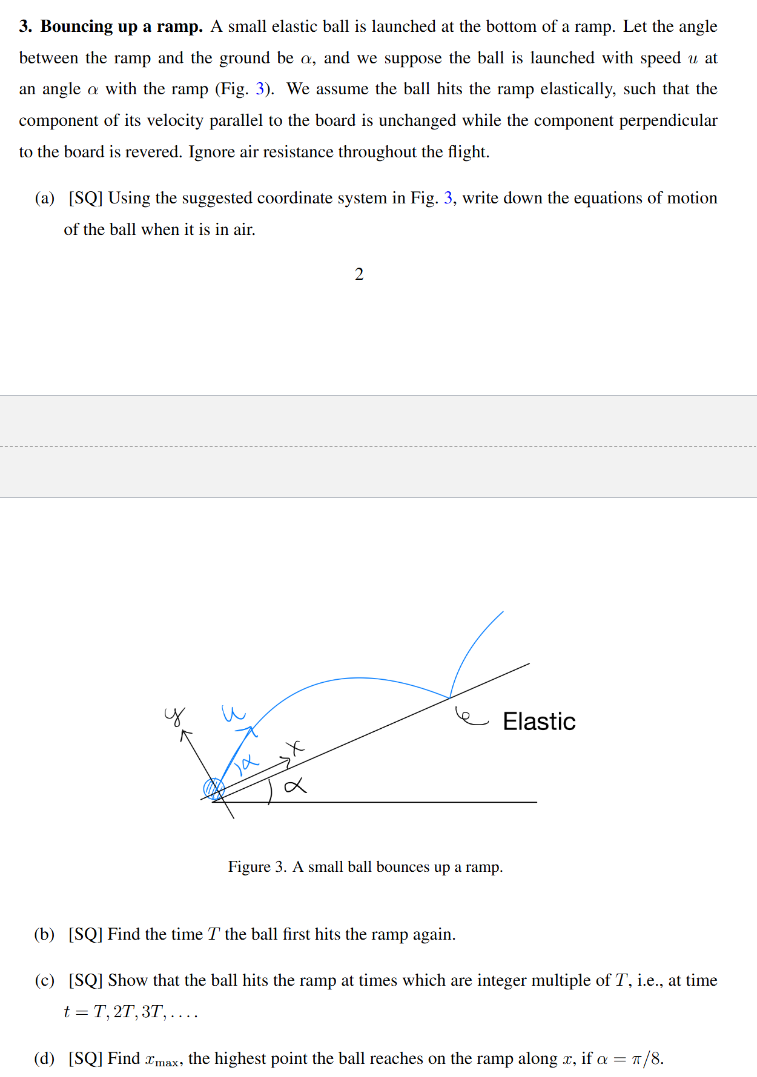 Solved 3. ﻿Bouncing up a ramp. A small elastic ball is | Chegg.com