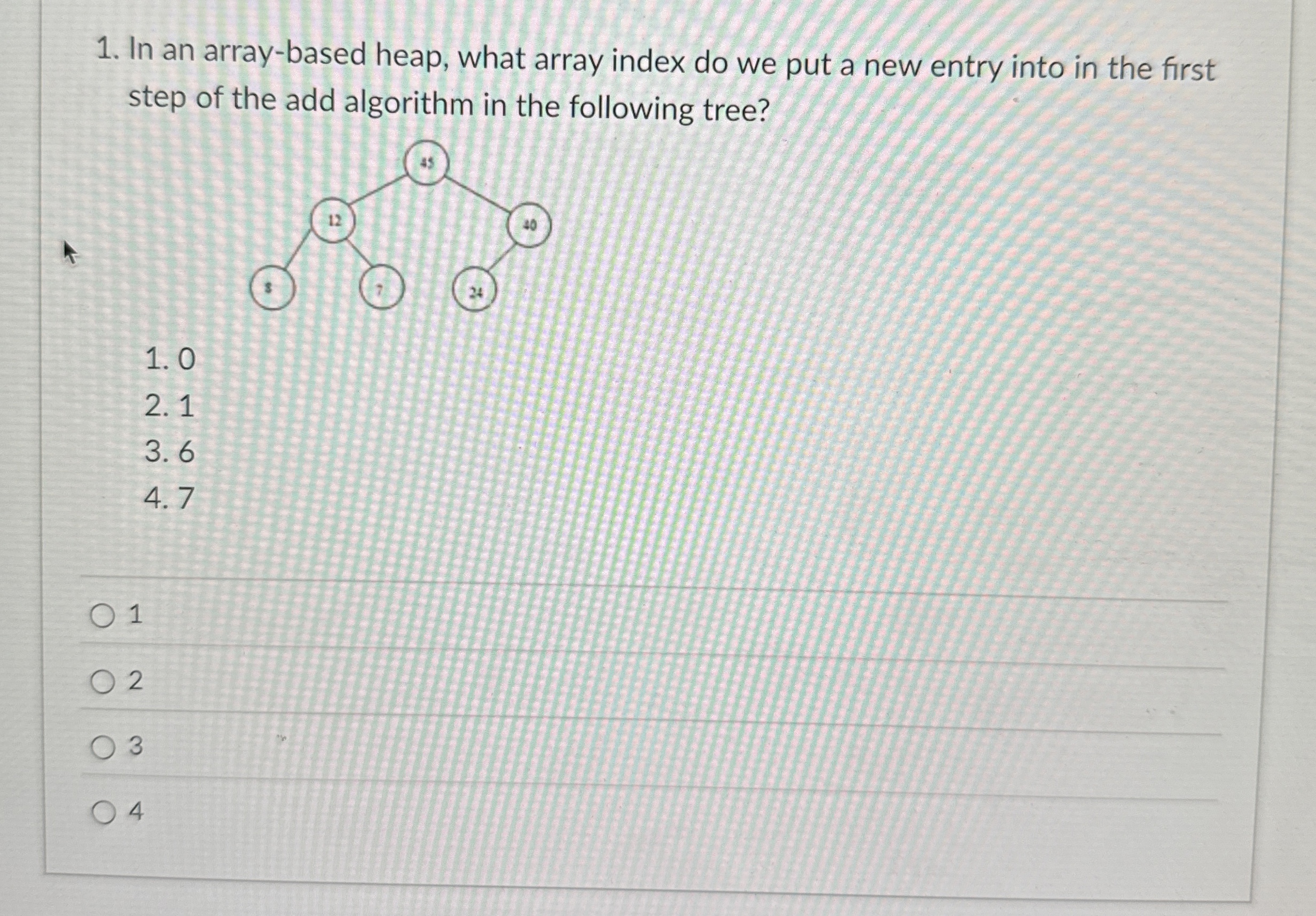 Solved In An Array Based Heap What Array Index Do We Put A 9200
