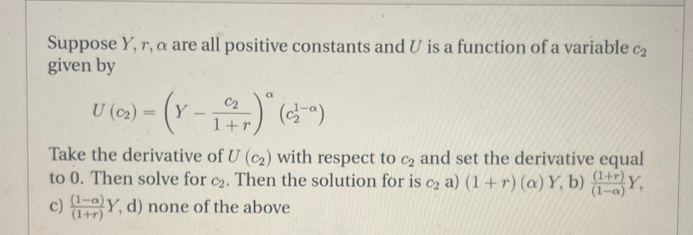 Solved Suppose Y,r,α ﻿are all positive constants and U ﻿is a | Chegg.com
