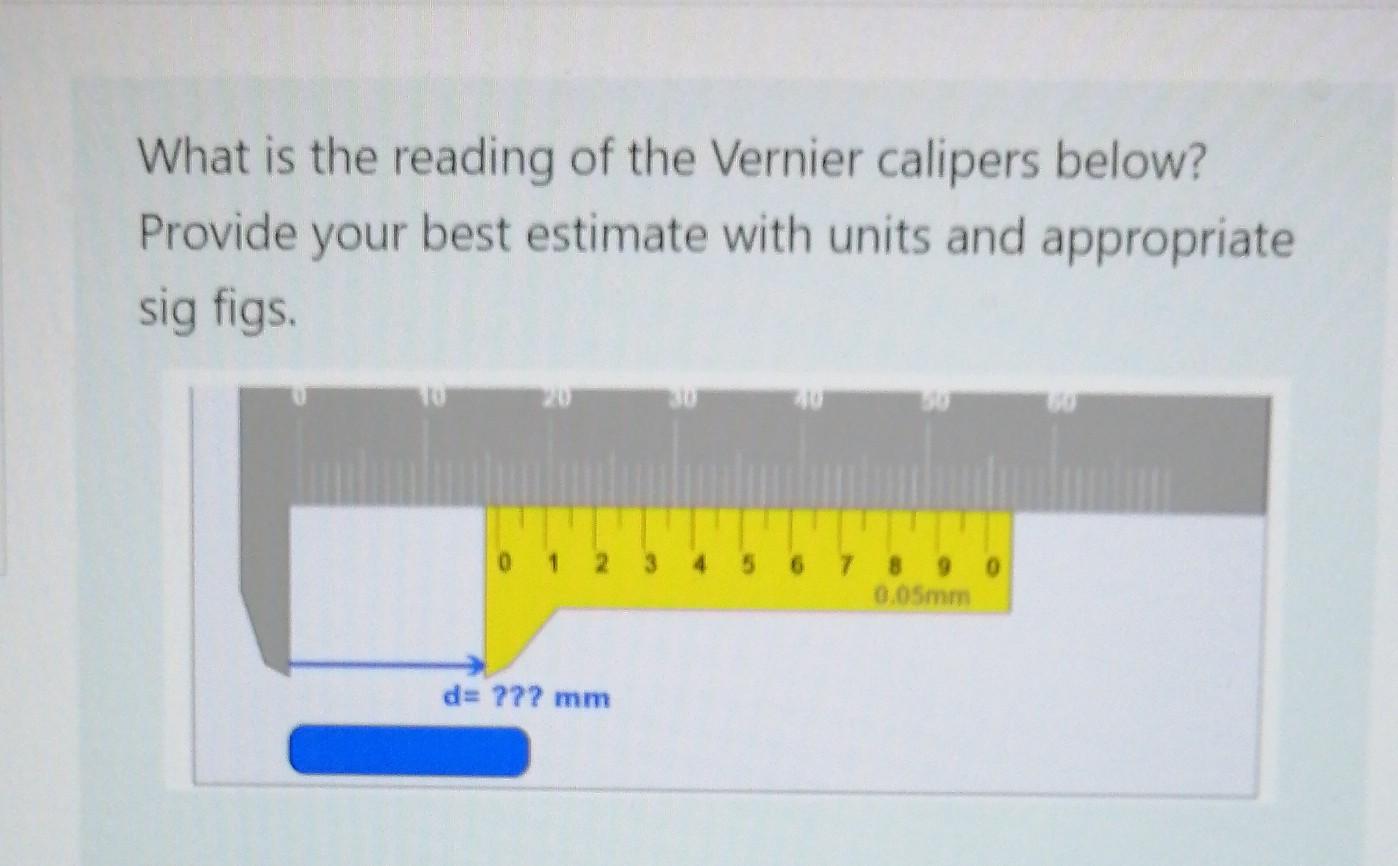 Solved What is the reading of the Vernier calipers below? | Chegg.com