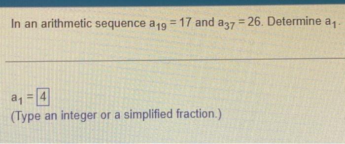 Solved In an arithmetic sequence a19=17 and a37=26. | Chegg.com