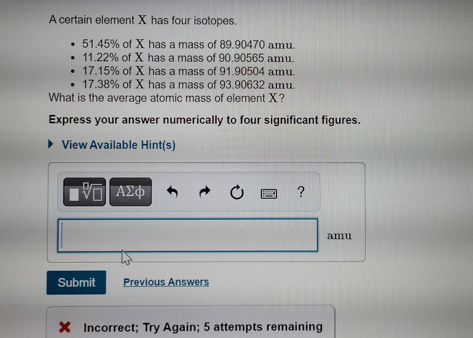 Solved A certain element X has four isotopes. 51.45% of X | Chegg.com