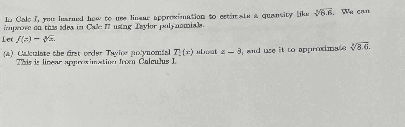 Solved In Calc I, you learned how to use linear | Chegg.com