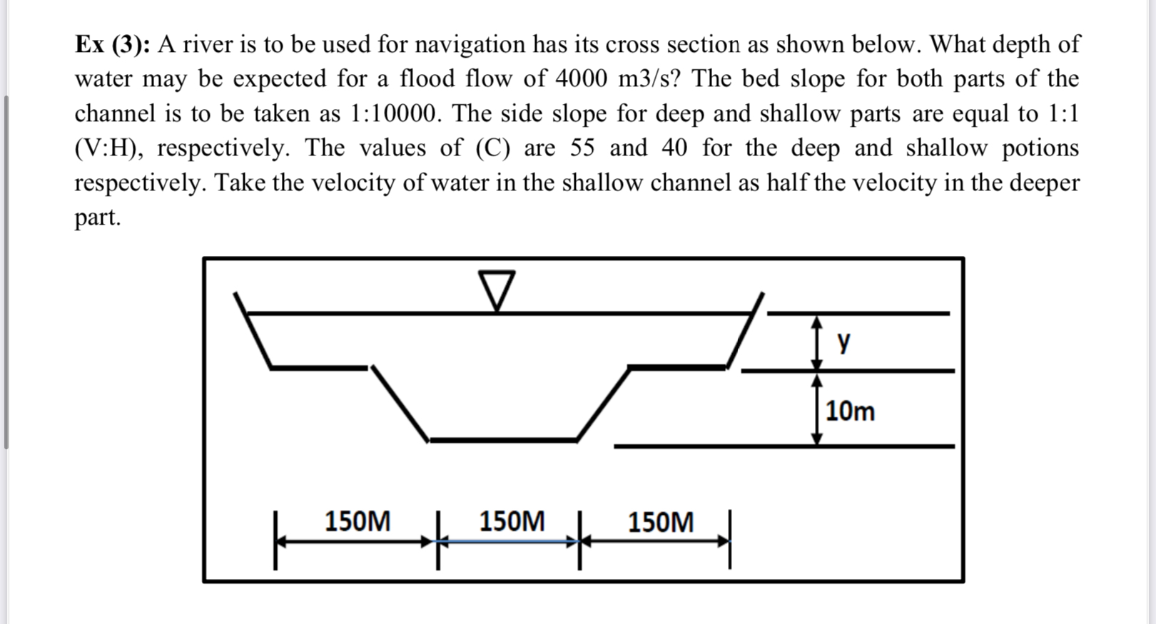 Solved Ex (3): A river is to be used for navigation has its | Chegg.com