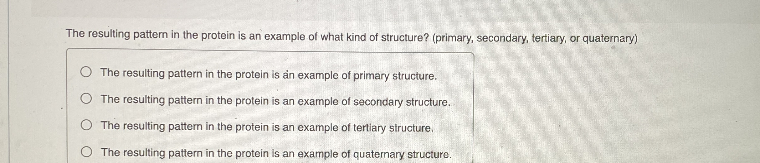Solved The resulting pattern in the protein is an example of | Chegg.com
