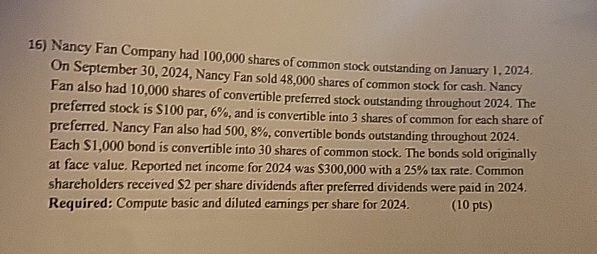 Solved Nancy Fan Company had 100,000 ﻿shares of common stock | Chegg.com