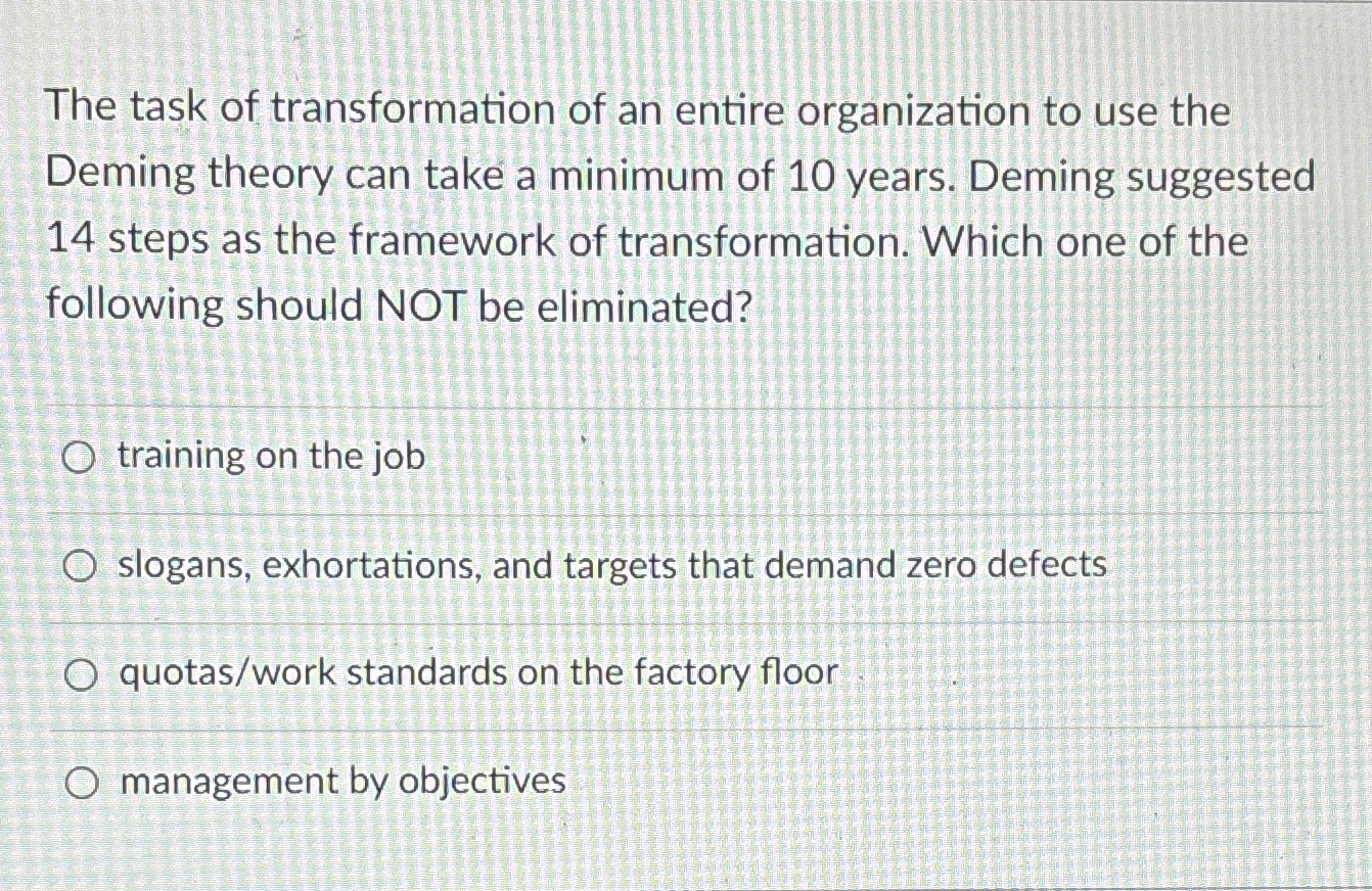 Solved The task of transformation of an entire organization | Chegg.com