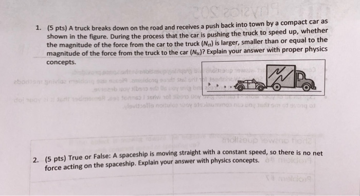 Solved 1. (5 pts) A truck breaks down on the road and | Chegg.com