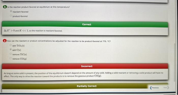 Solved (b) is the reaction product-favored at equilibrium at | Chegg.com