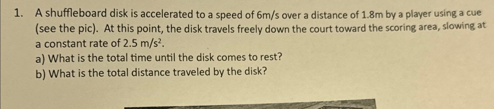 Solved A shuffleboard disk is accelerated to a speed of | Chegg.com