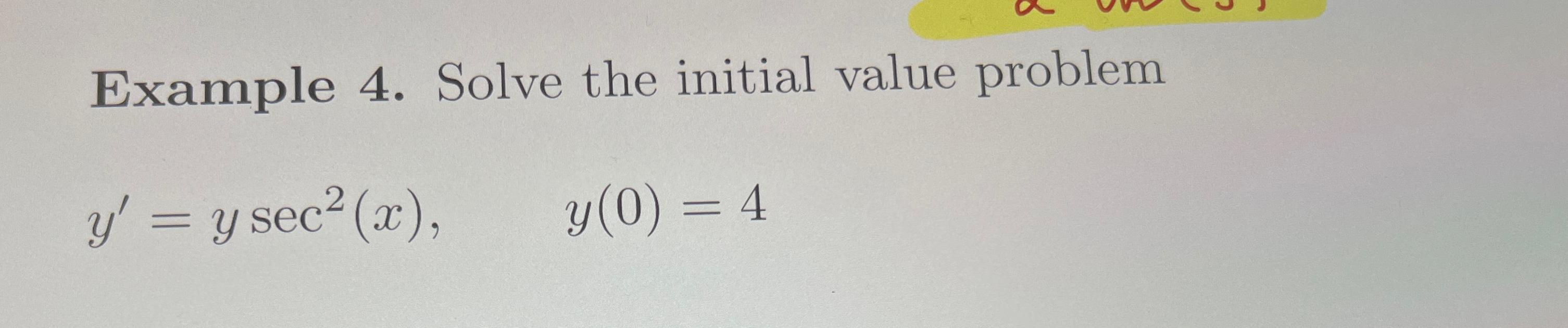 Solved Example 4. ﻿Solve the initial value | Chegg.com