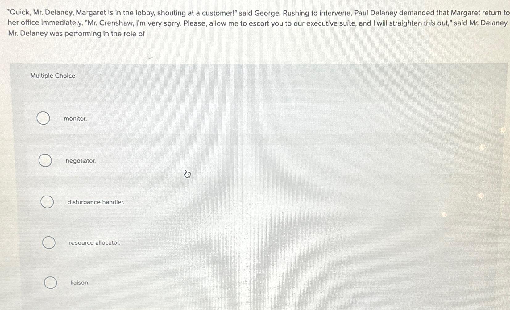 Solved "Quick, Mr. ﻿Delaney, Margaret is in the lobby, | Chegg.com