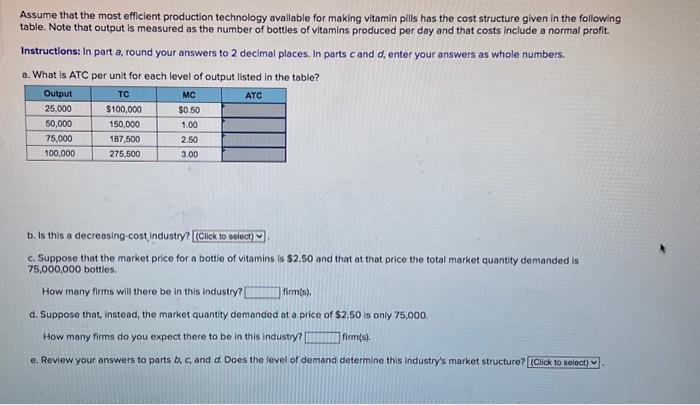 Solved Assume that the most efficient production technology | Chegg.com