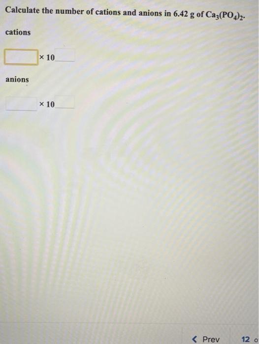 Solved Calculate the number of cations and anions in 6.42 g | Chegg.com