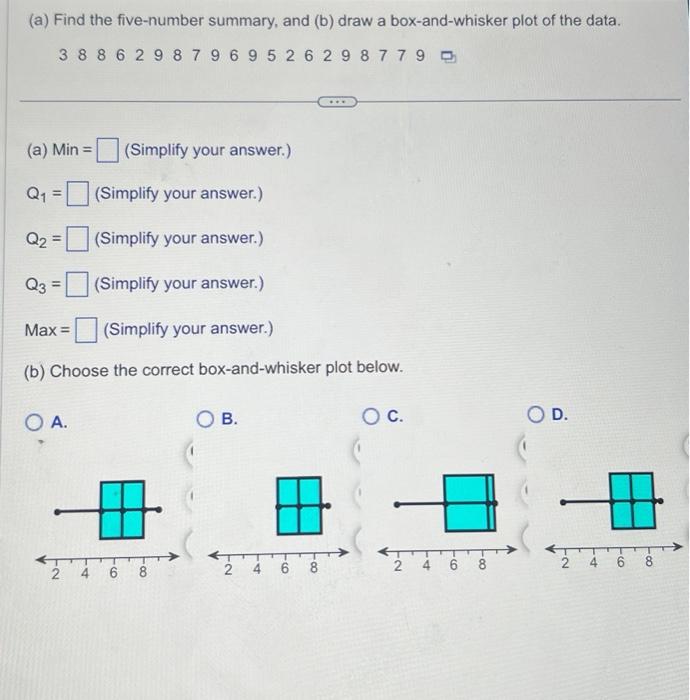 Solved (a) Find the five-number summary, and (b) draw a | Chegg.com