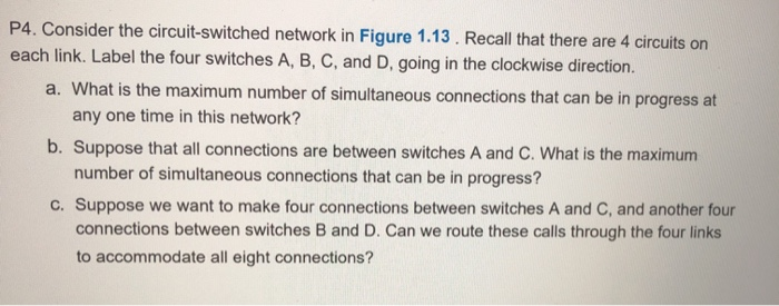 Solved P4. Consider the circuit-switched network in Figure | Chegg.com