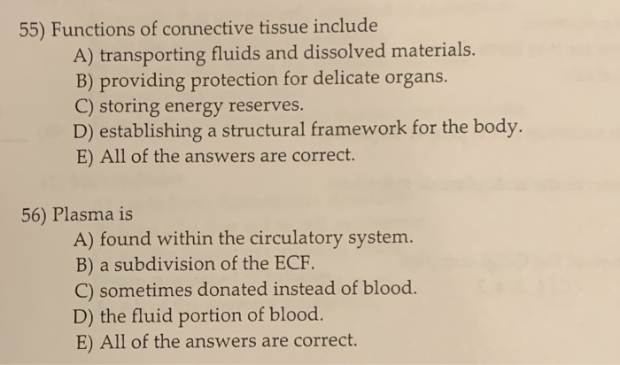 Solved 55) Functions of connective tissue include A) | Chegg.com