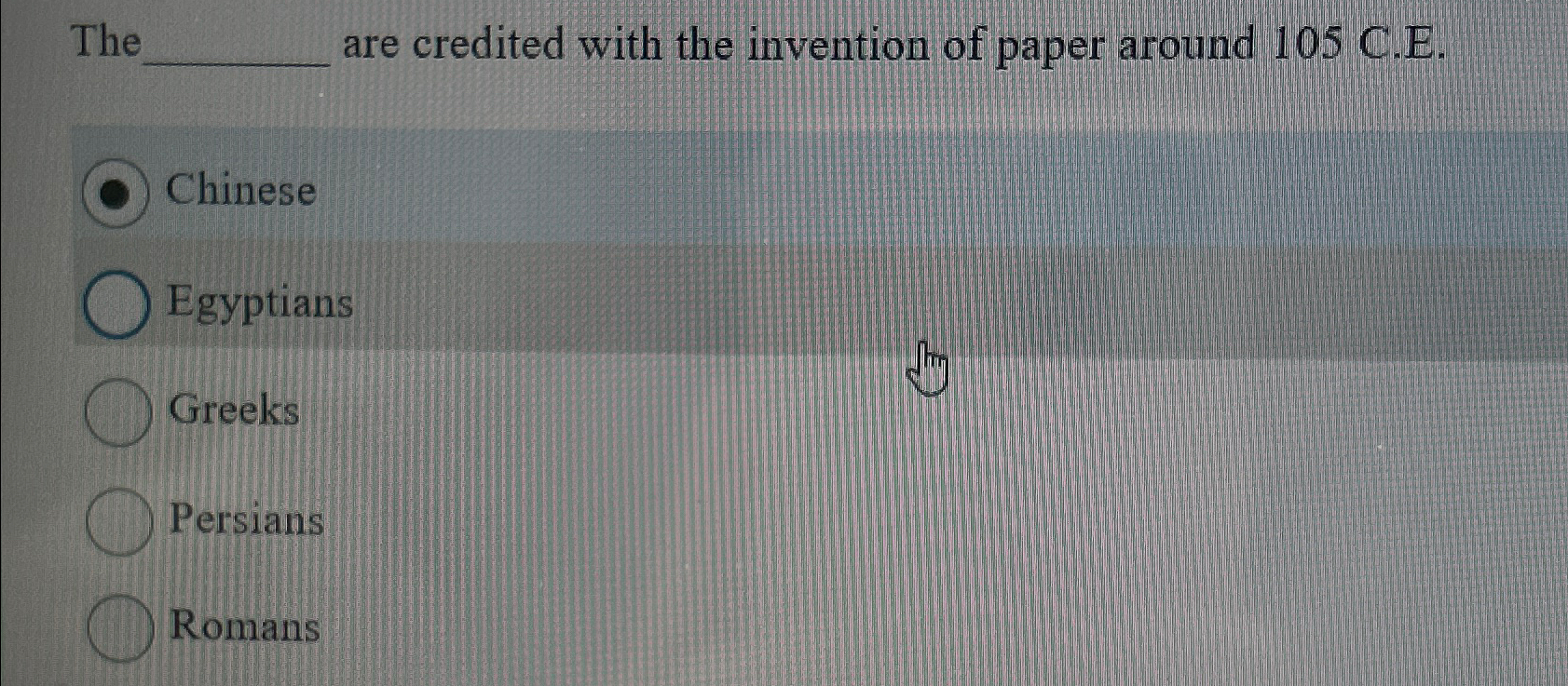 Solved The are credited with the invention of paper around | Chegg.com